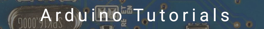 Arduino-Tutorials-Banner | Microcontroller Tutorials